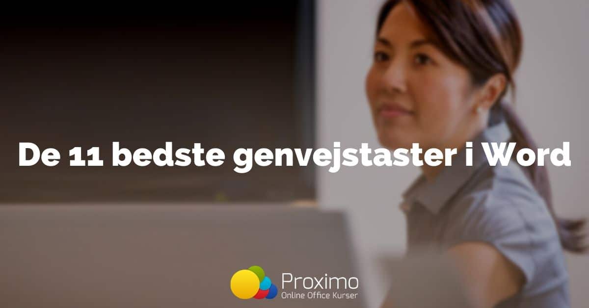 De 11 bedste genvejstaster i Word (nemme at lære)